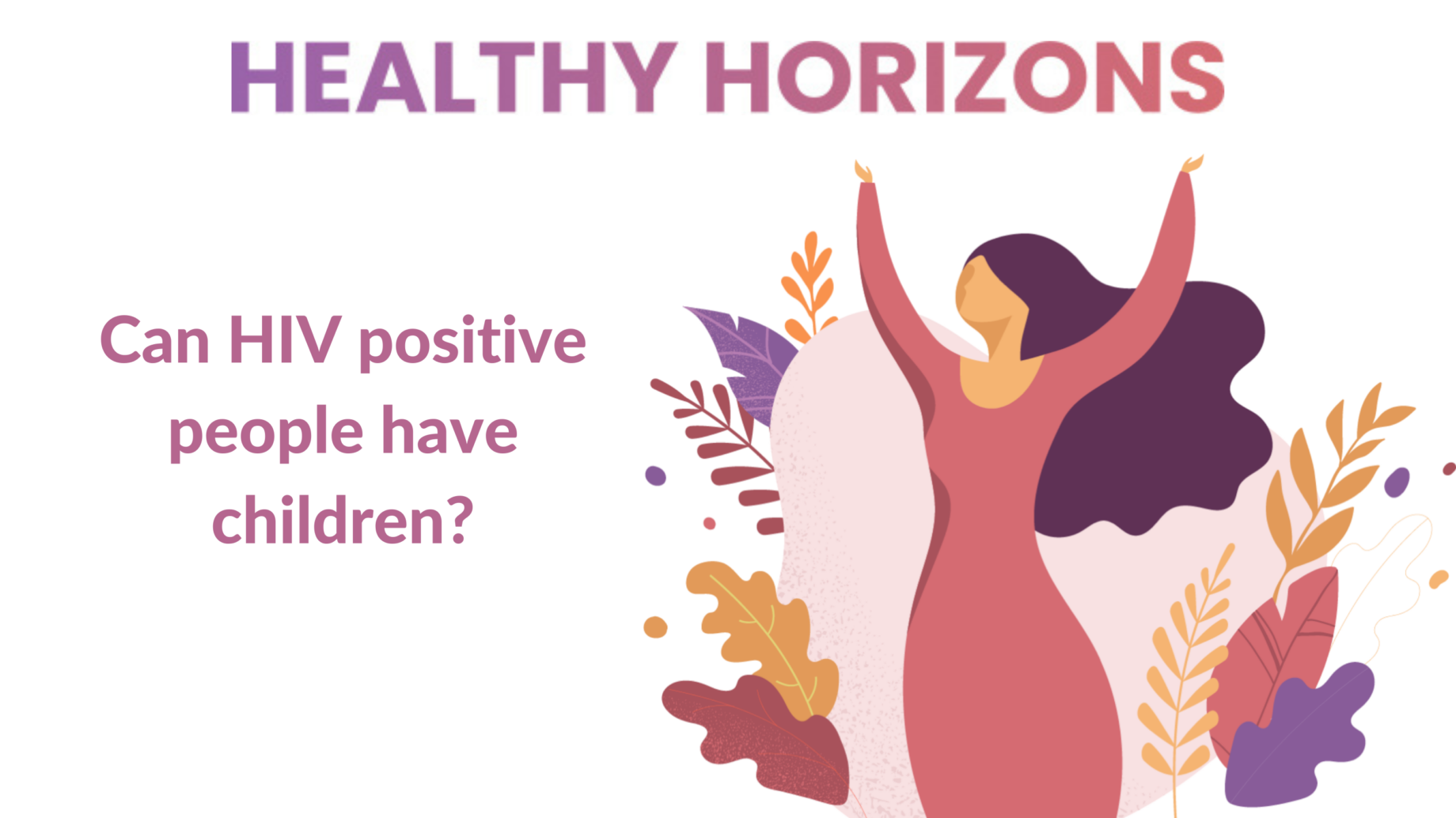 HIV/AIDS - Healthy Horizons