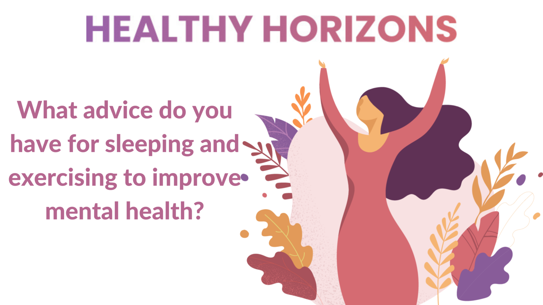 Sleep, Exercise and Stress Management - Healthy Horizons